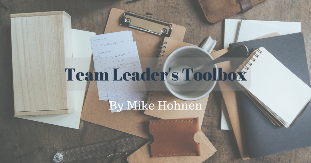 Team Leader’s Toolbox – Mike Hohnen